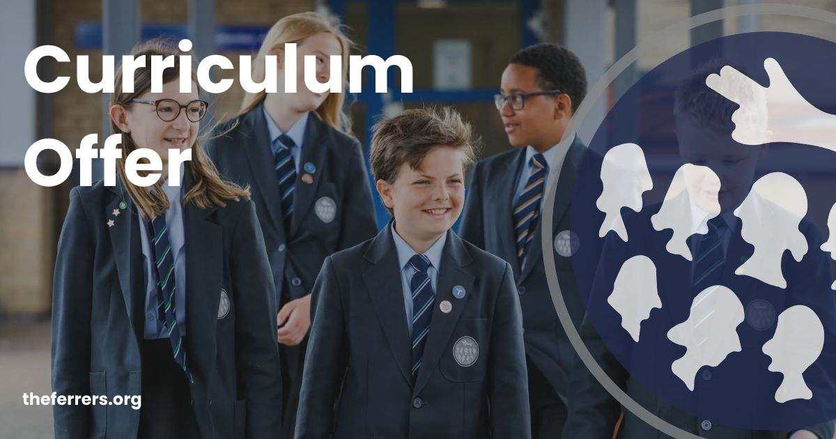 Curriculum Offer | The Ferrers School